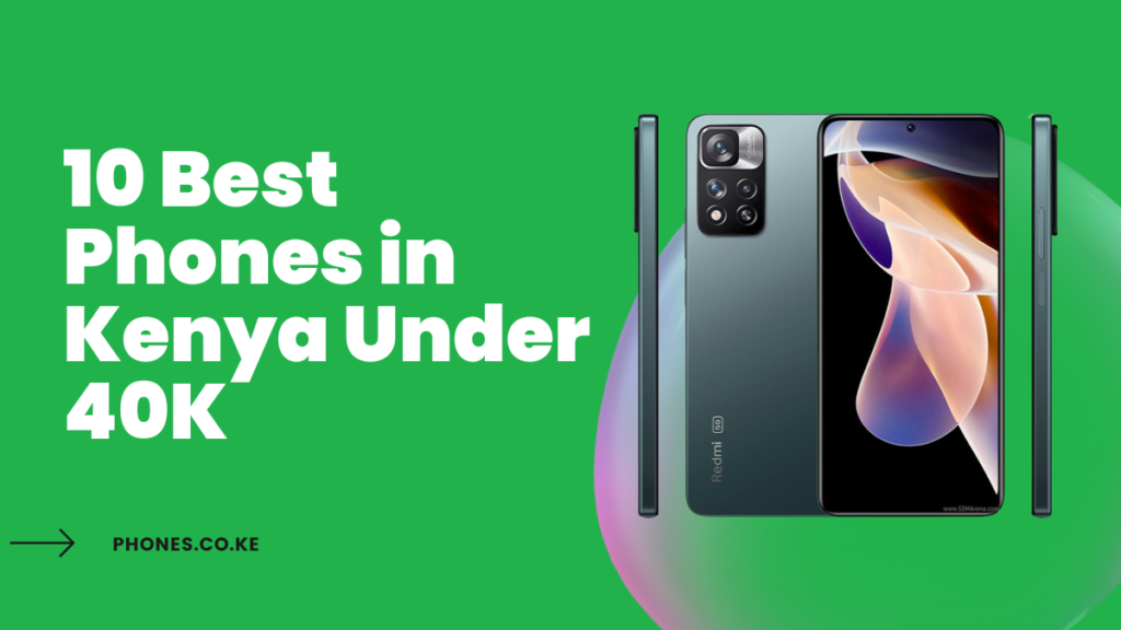 10 Best Phones in Kenya Under 40K