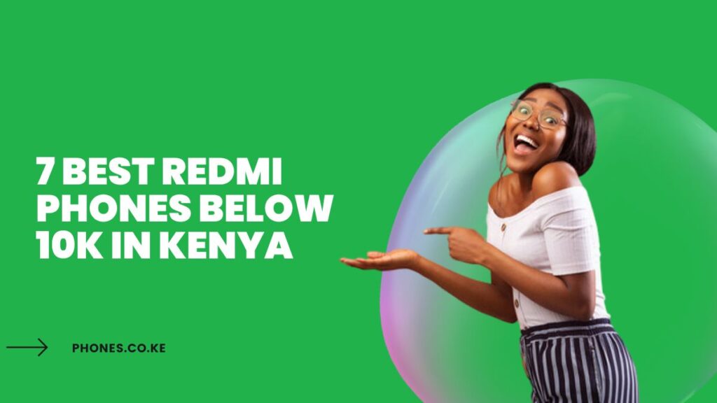 #7 Best Redmi Phones Below 10k in Kenya [2026]